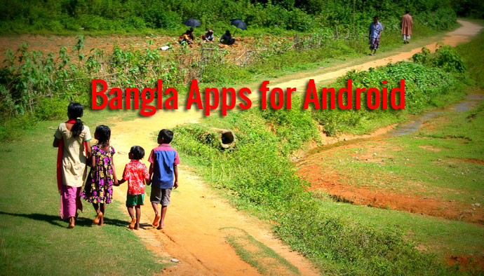 The 10 Best Bangla Apps for Bangladeshi and West Bengali Android Users